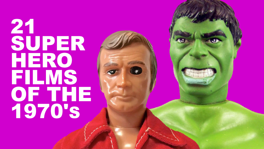 21 Superhero Films of the 1970’s – B&S About Movies