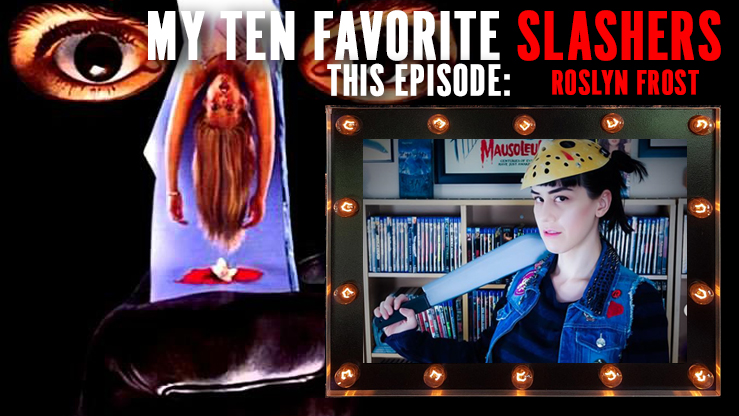 Slasher Top Tens: Roslyn Frost – B&S About Movies