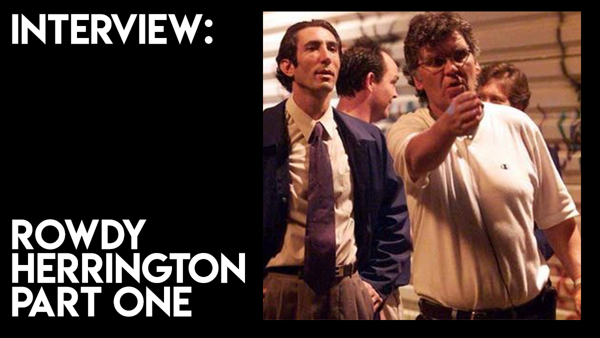 Rowdy Herrington interview part 1 – B&S About Movies