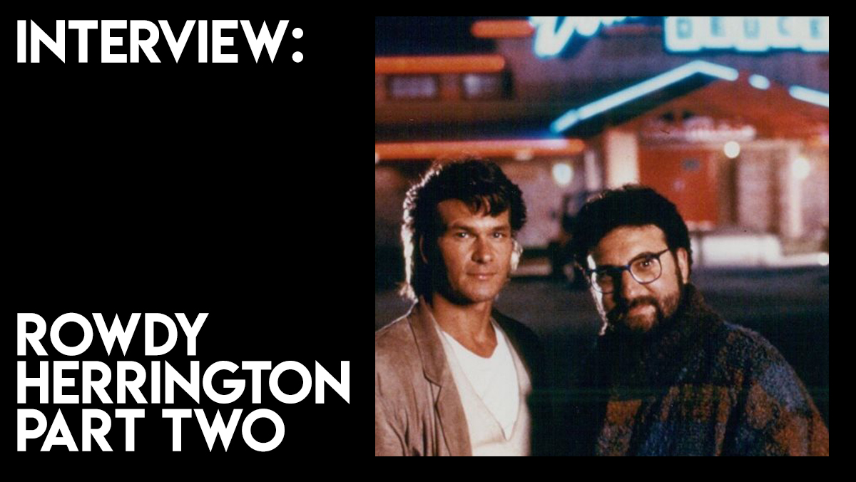 Rowdy Herrington interview part 2 – B&S About Movies