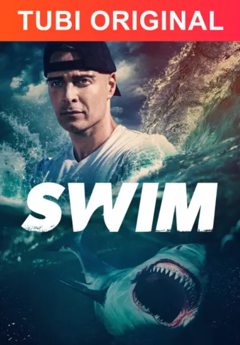 TUBI ORIGINALS: Swim (2021) and Shark Season (2020) – B&S About Movies