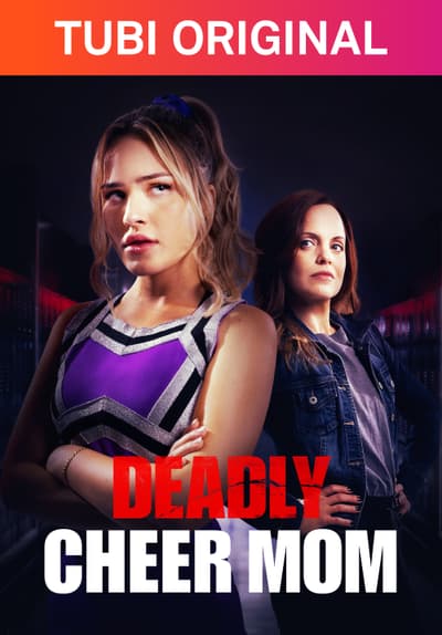 TUBI ORIGINAL: Deadly Cheer Mom (2021) – B&S About Movies