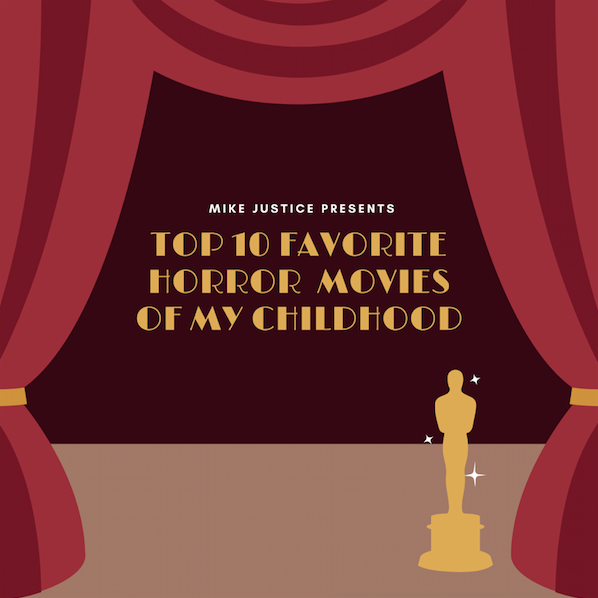 MIKE JUSTICE’S TOP 10 FAVORITE HORROR MOVIES FROM MY CHILDHOOD – B&S ...