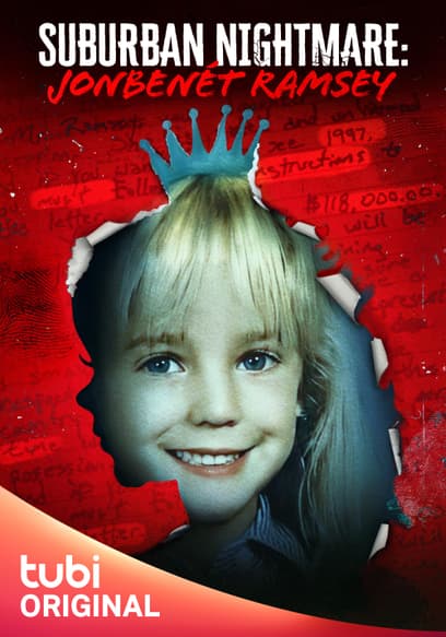 TUBI ORIGINAL: Suburban Nightmare: JonBenét Ramsey (2022) – B&S About ...