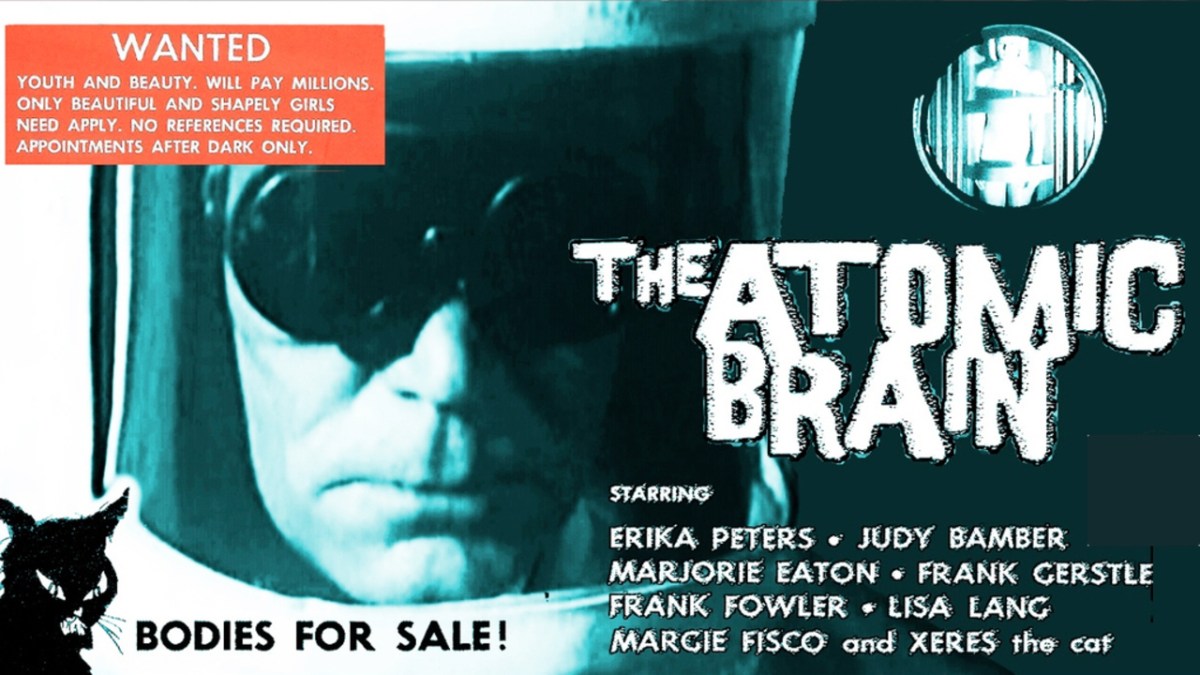 MILL CREEK SCI-FI CLASSICS: The Atomic Brain (1963) – B&S About Movies