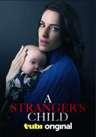 TUBI ORIGINAL: A Stranger’s Child (2024) – B&S About Movies
