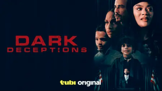TUBI ORIGINAL: Dark Deceptions (2024) – B&S About Movies