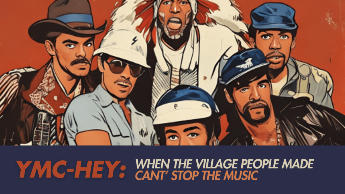 YMCA-Hey: When the Village People Made Can’t Stop the Music – B&S About ...